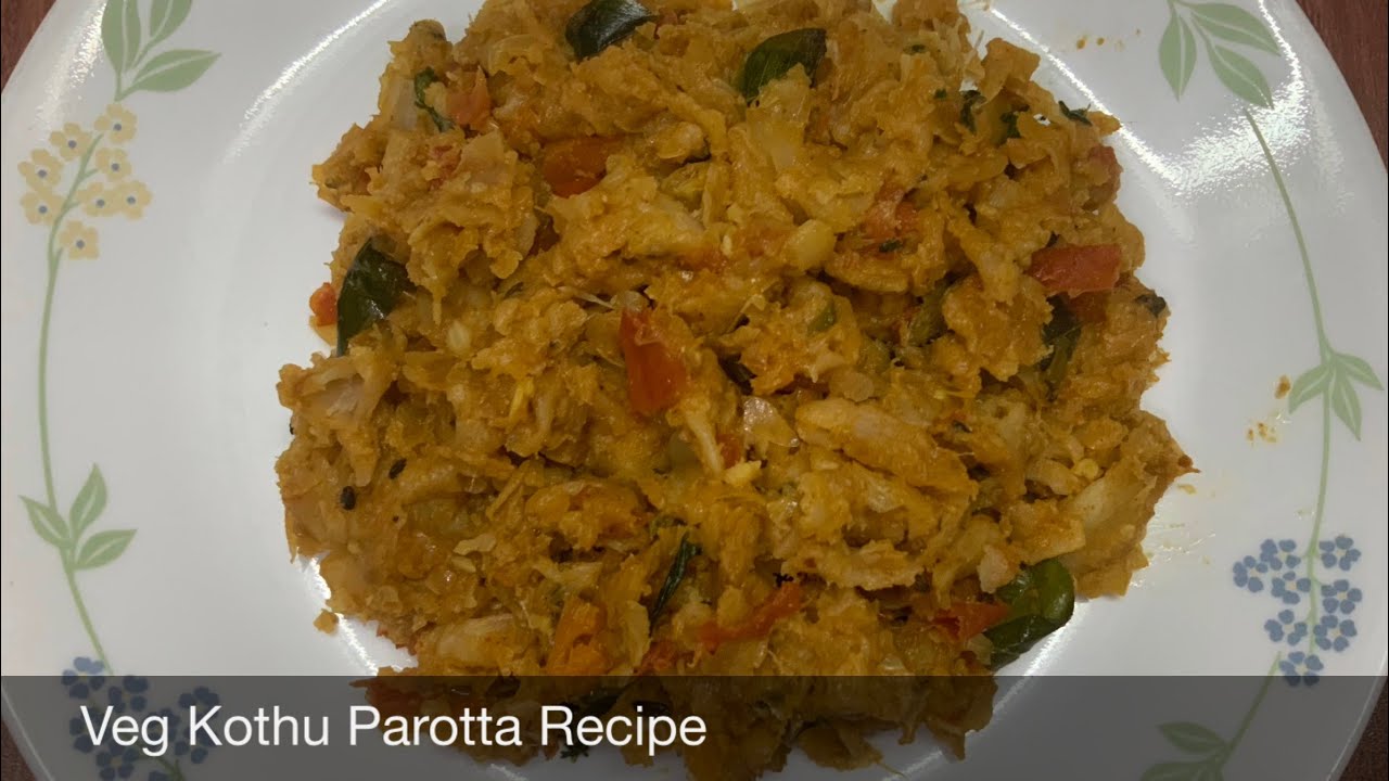 Veg Kothu Parotta Recipe | How To Make Veg Kothu Parotta - YouTube