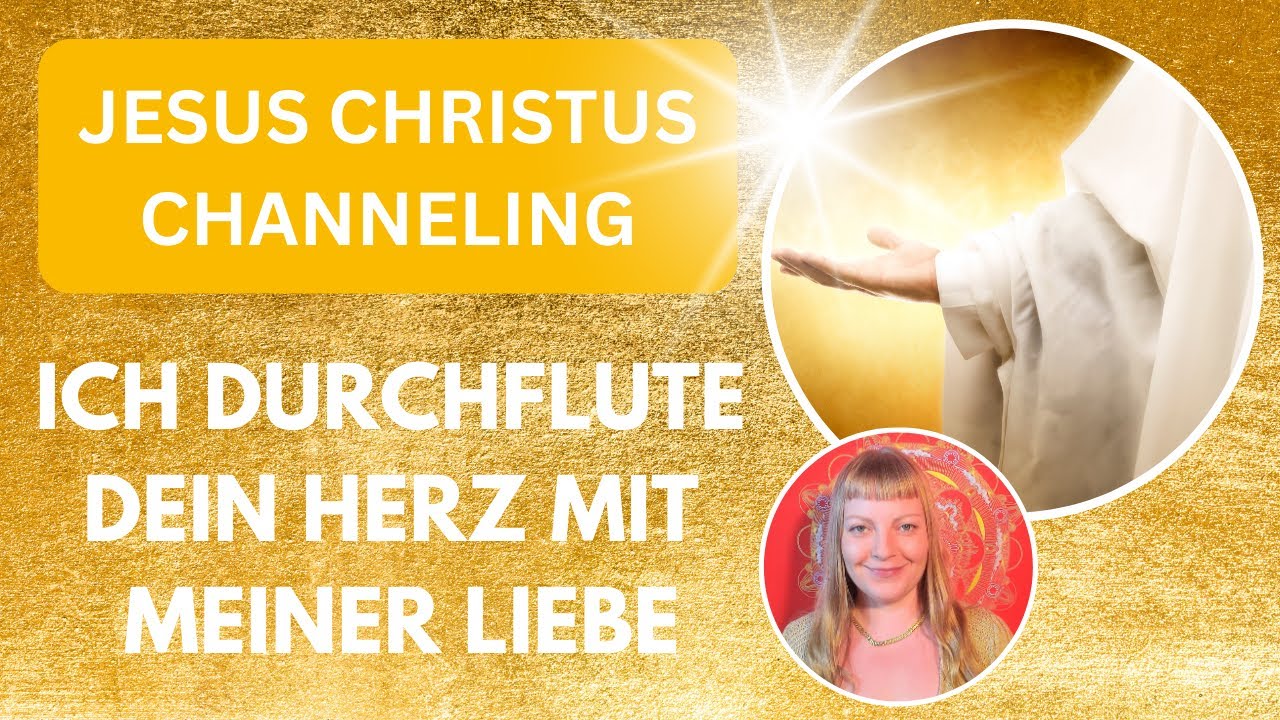 🟡 Channeling - Jesus Christus 🟡 Intensivste Heilungsströme und ...
