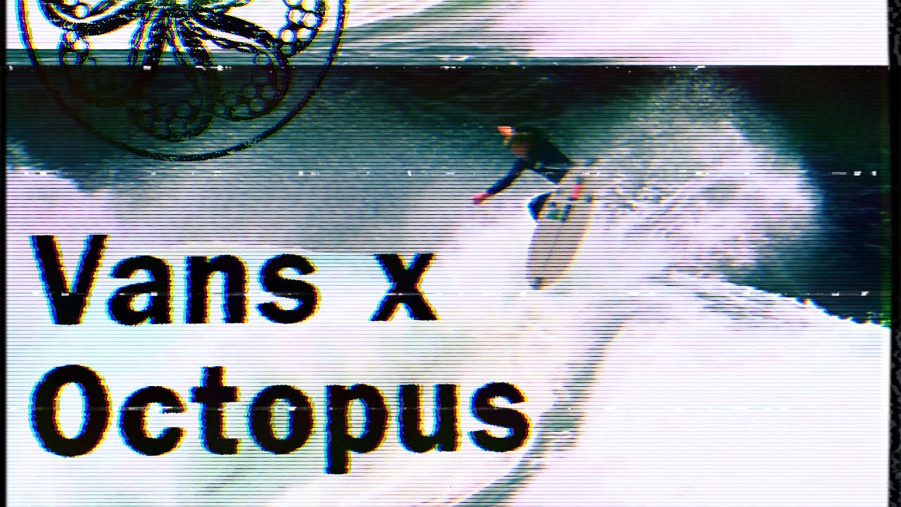 Vans x Octopus | Surf | VANS - YouTube