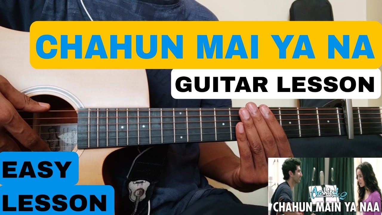 Chahun Mai Ya Na Guitar Lesson | Arijit Singh | Aashiqui2 - YouTube