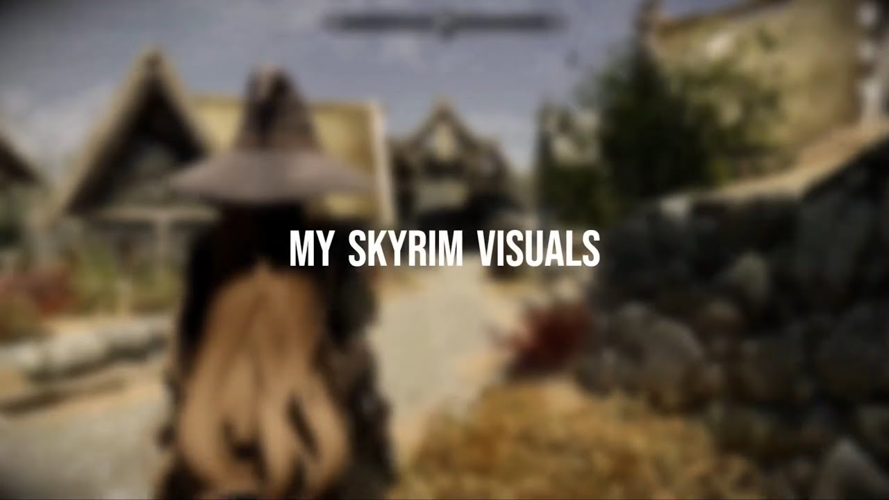 My skyrim visuals. - YouTube