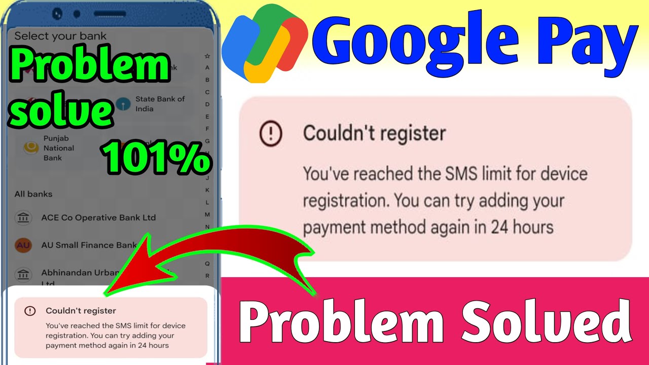 Google pay couldn't register | you' ve reached the sms limit for device ...