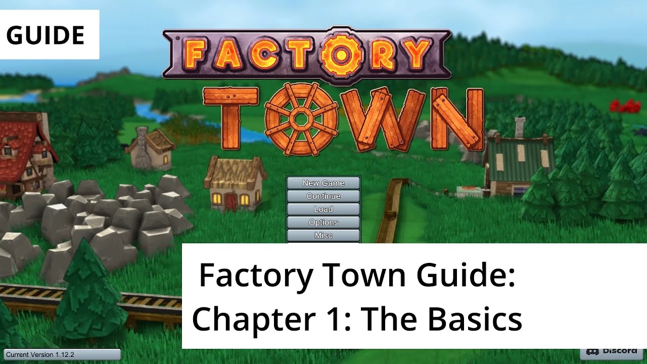 Factory Town Guide Chapter 1 - The Basics (Tutorial / Guide Campaign 1 ...