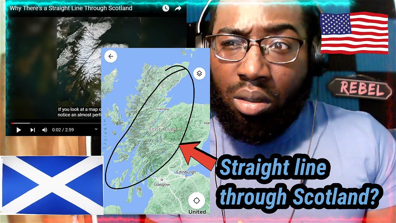American Guy Reacts to Why There's a Straight Line Through Scotland ...