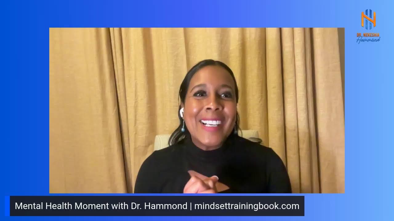 Mental Health Moment with Dr. Hammond - YouTube