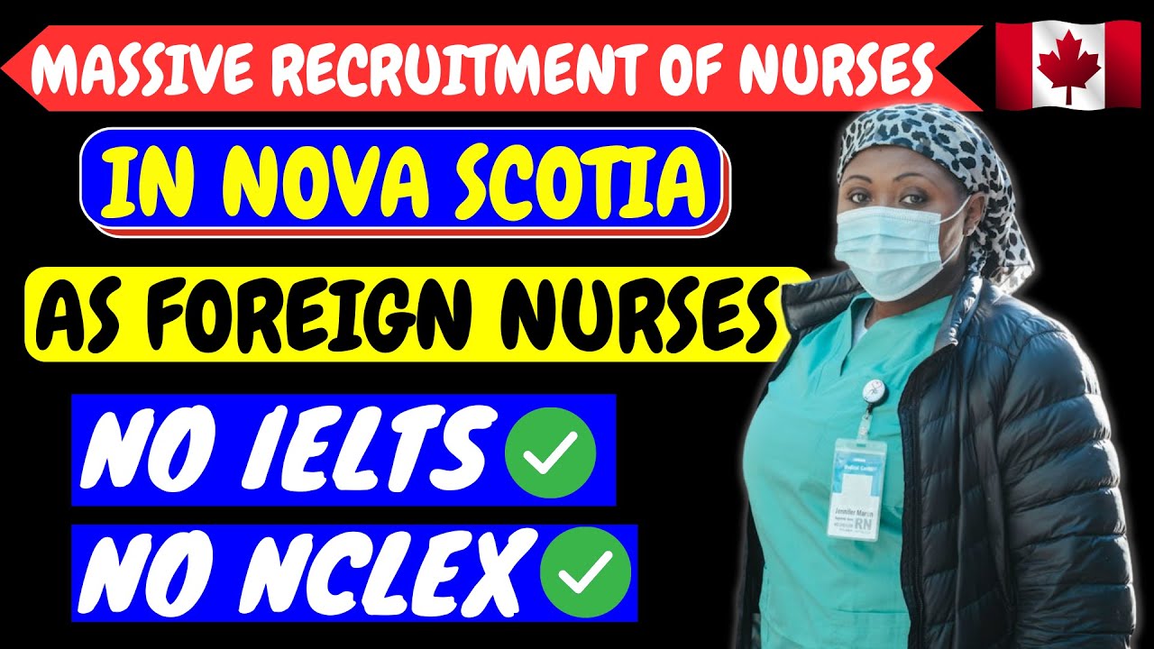 Move To Nova Scotia Canada As An International Nurse Without IELTS Or move-to-nova-scotia-canada-as-an-international-nurse-without-ielts-or