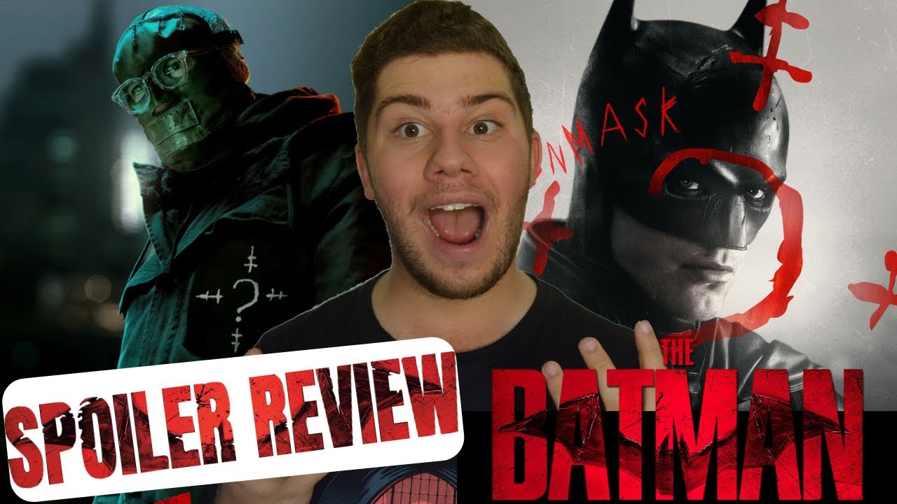The Batman - SPOILER REVIEW!!!!! - YouTube