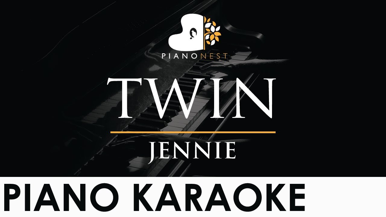 JENNIE - twin - Piano Karaoke Instrumental Cover with Lyrics - YouTube