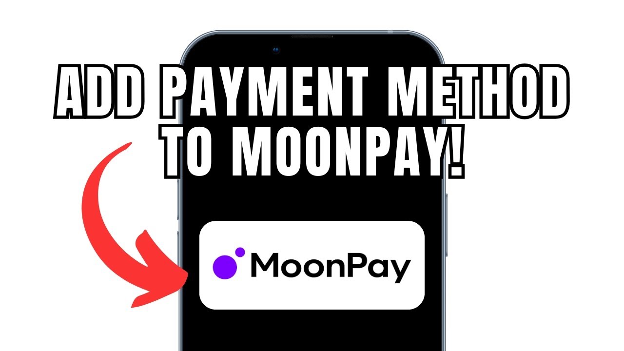 How To Add Payment Method to MoonPay! (Full Guide) - YouTube
