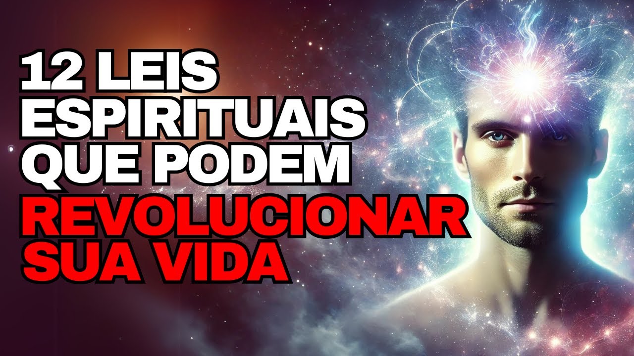 Descubra Como Ativar Seu Poder Interior Usando as 12 Leis Espirituais ...