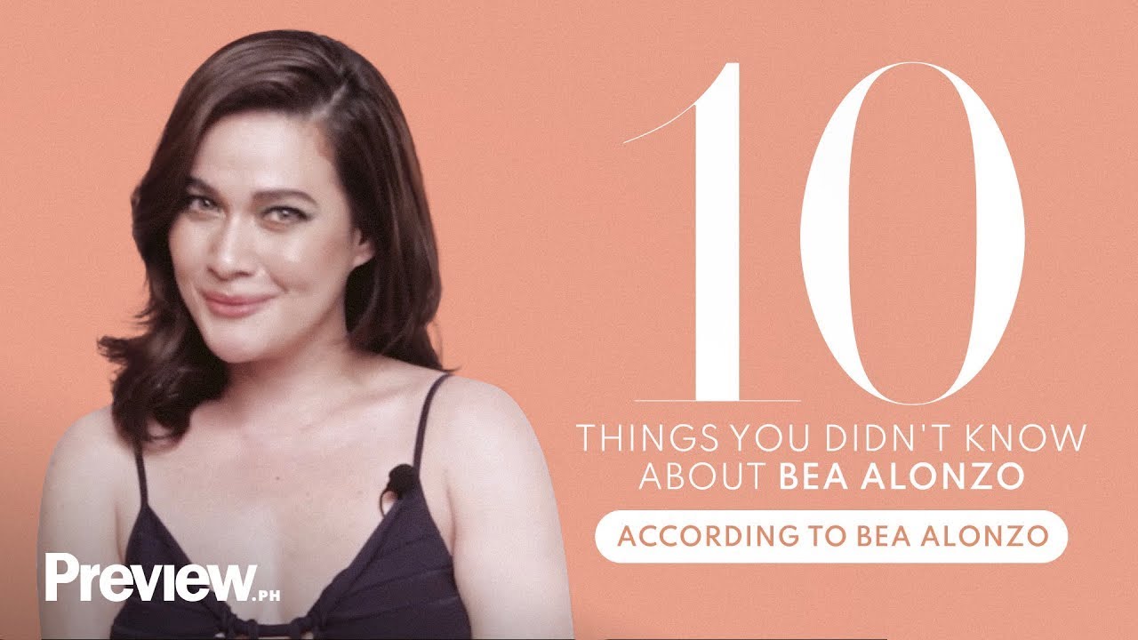 10 Things You Didn't Know About Bea Alonzo | Preview 10 | PREVIEW - YouTube