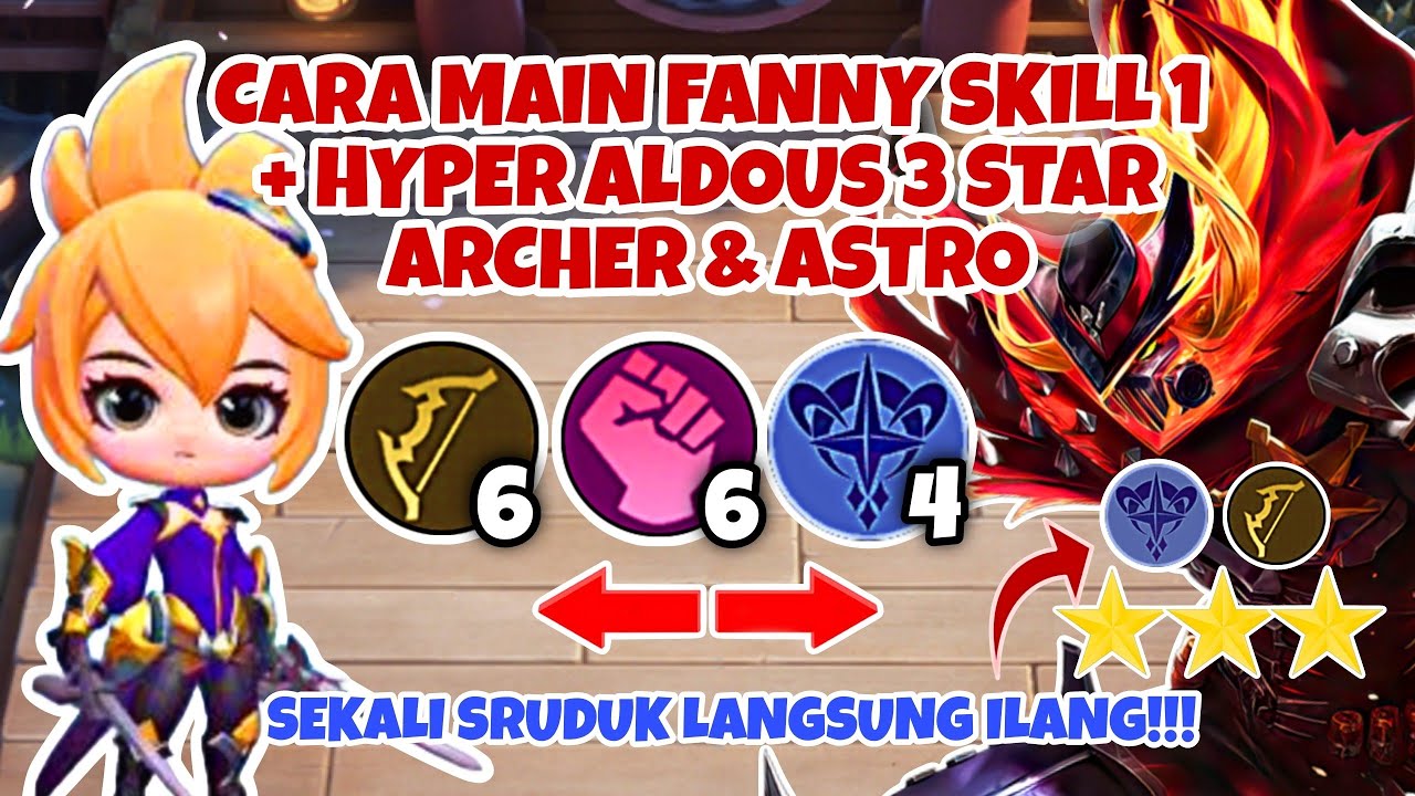 CARA MAIN COMMANDER FANNY SKILL 1 MAGIC CHESS !! HYPER ALDUOS 3 STAR ...