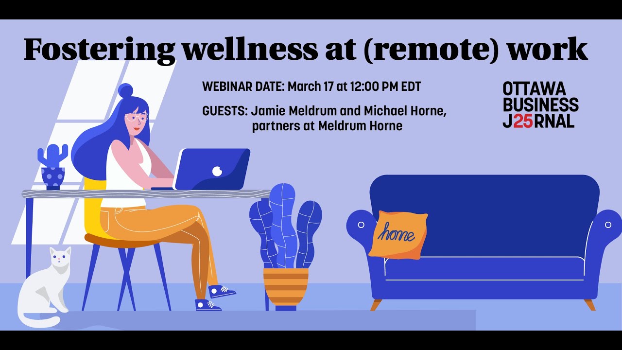 Fostering wellness at (remote) work: How employers can promote staff ...