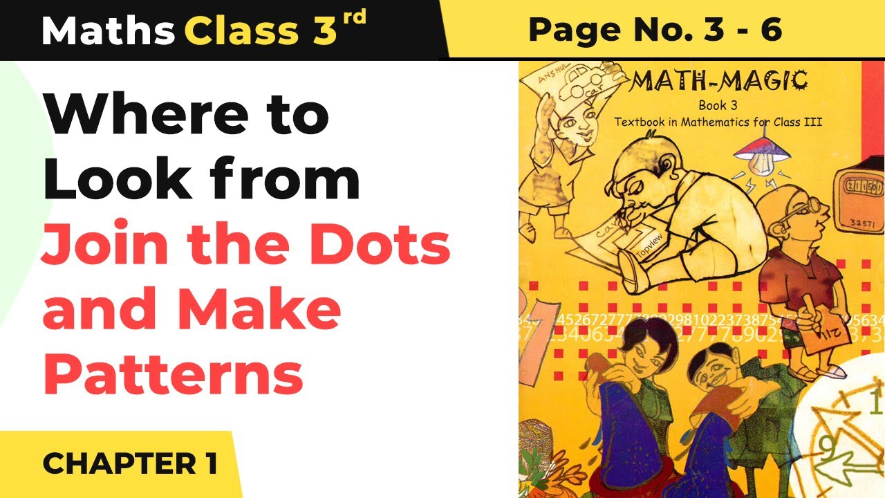 Class 3 Maths Chapter 1 | Join the Dots and Make Patterns | Maths Magic ...