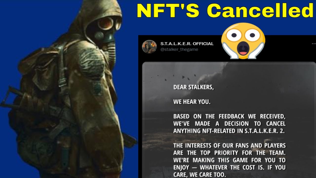 Stalker 2 team backtracked and have removed anything NFT's related ...