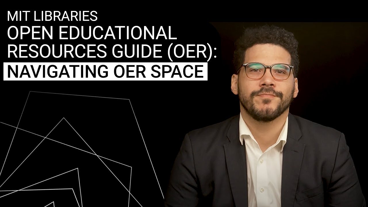 Navigating OER Space: MIT Libraries Open Educational Resources Guide ...