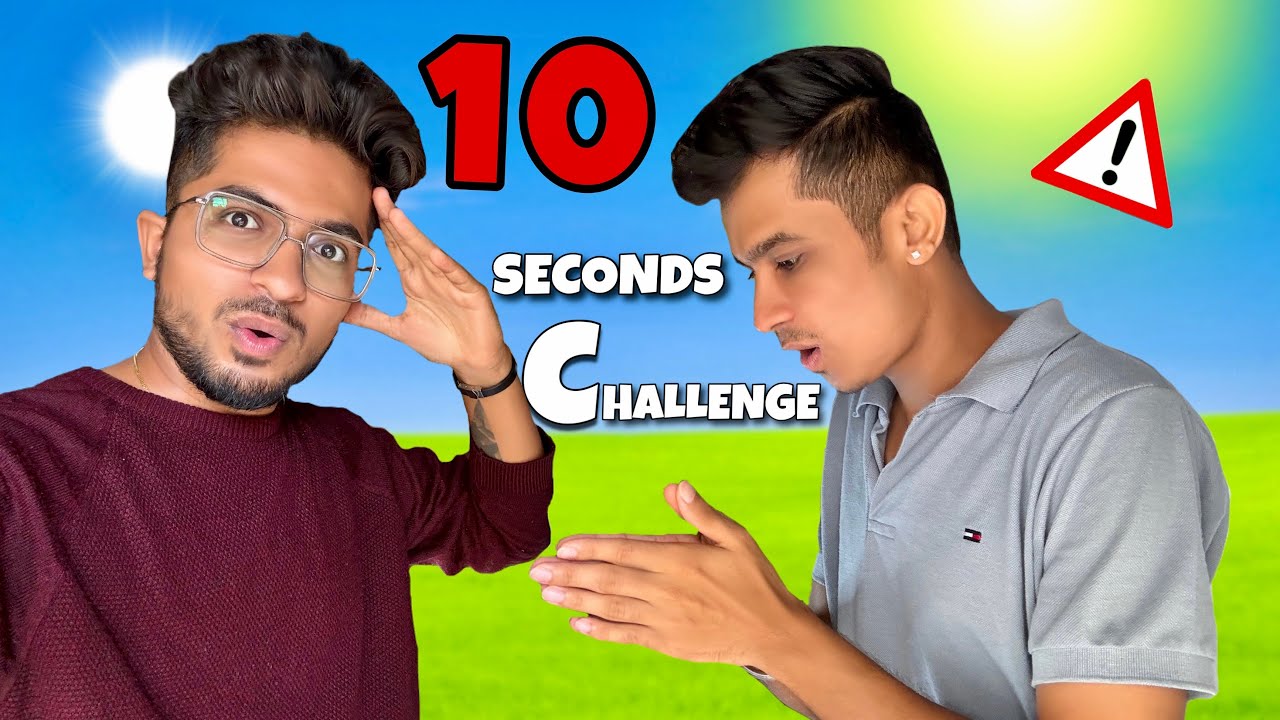 10 Seconds Challenge With My Brother 😍💀| Nishant VS Me🤡 - YouTube
