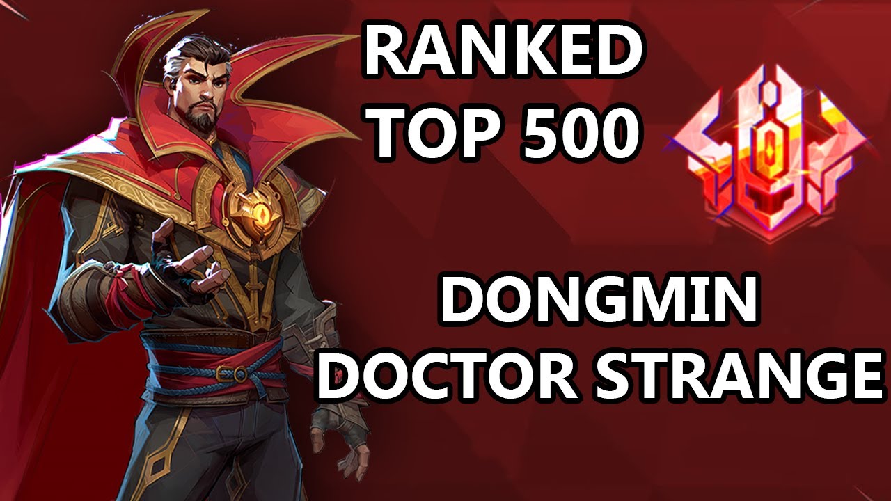 dongmin Doctor Strange (Hall of Djalia) Ranked TOP 500 | Marvel Rivals ...