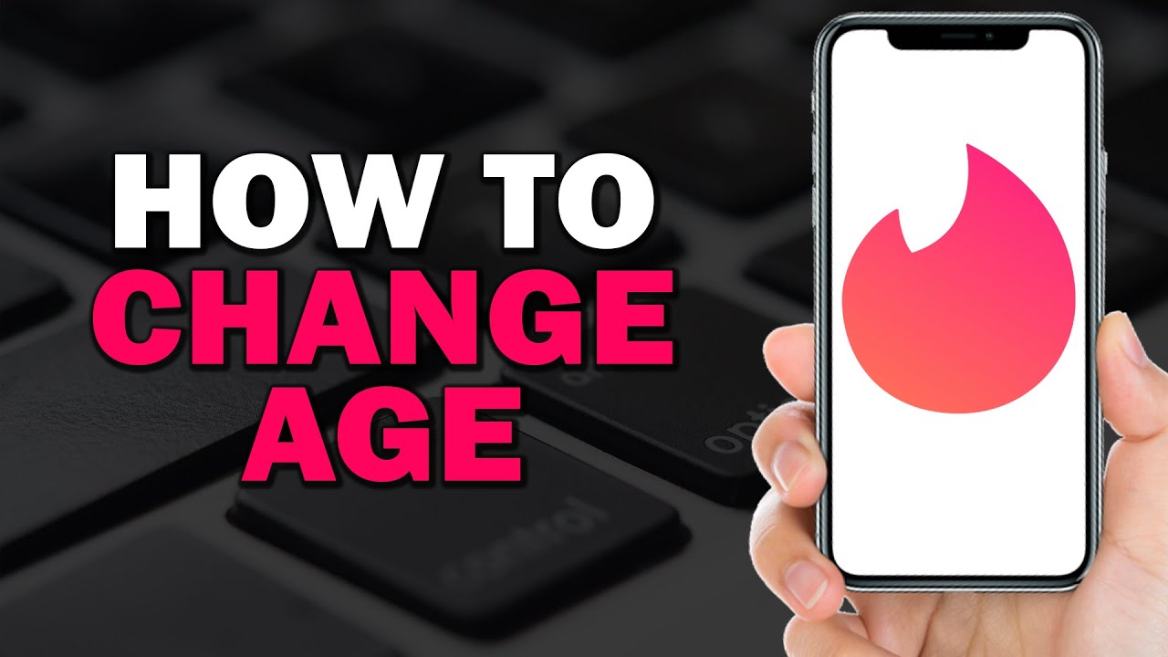 How to Change Age on Tinder (Easiest Way) - YouTube