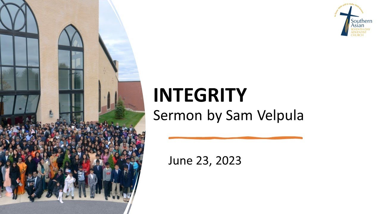 June 23, 2023 - INTEGRITY - SAM VELPULA - YouTube