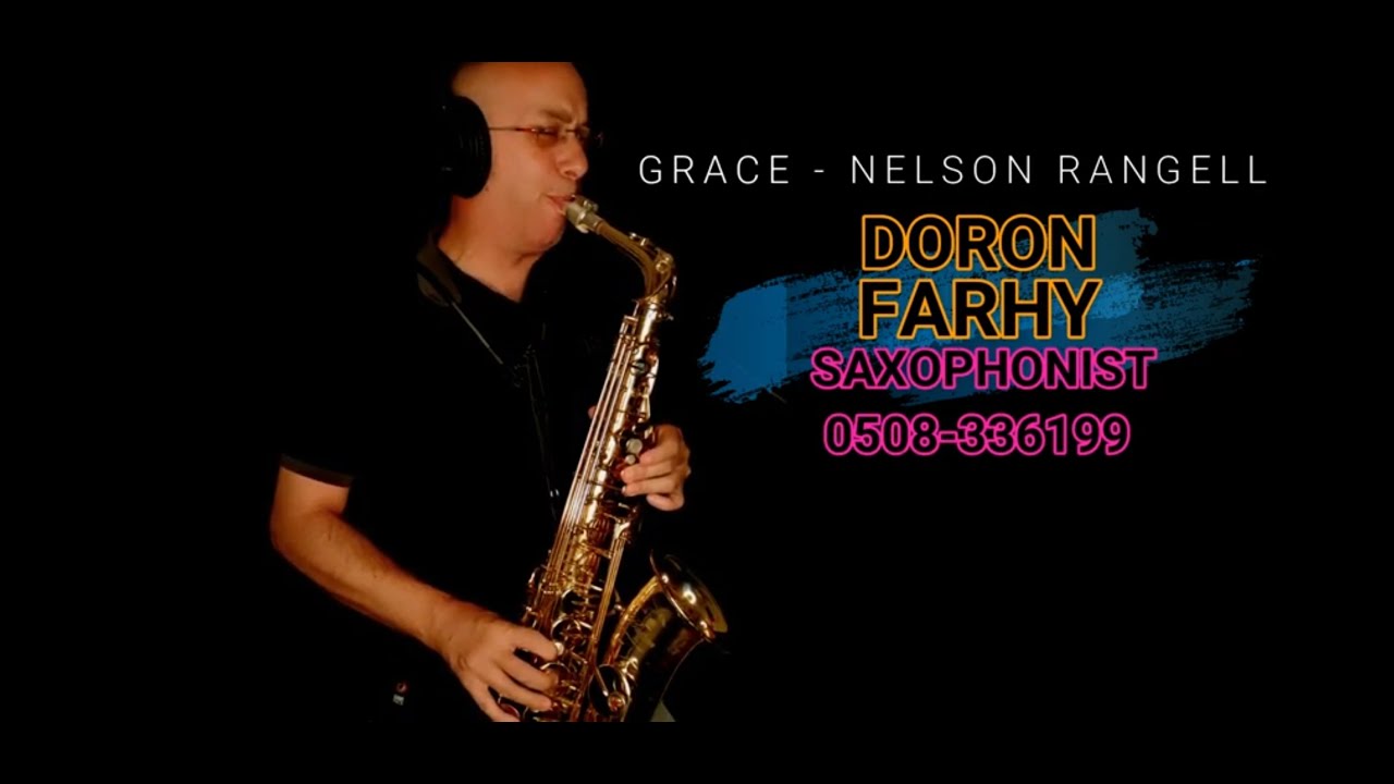 סקסופוניסט דורון פרחי | לחתונה | אירועים | GRACE (NELSON RANGELL COVER ...
