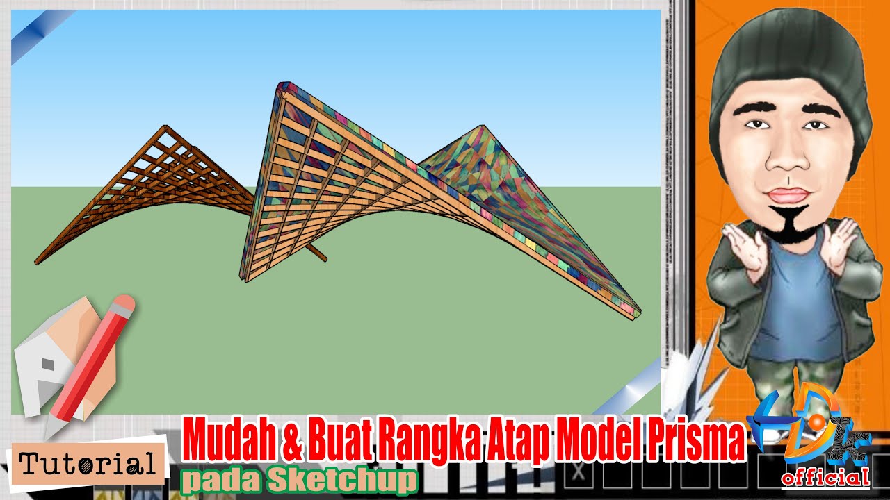 Cara Membuat Rangka Atap Model Layang/Prisma dengan SKETCHUP | Tutorial ...