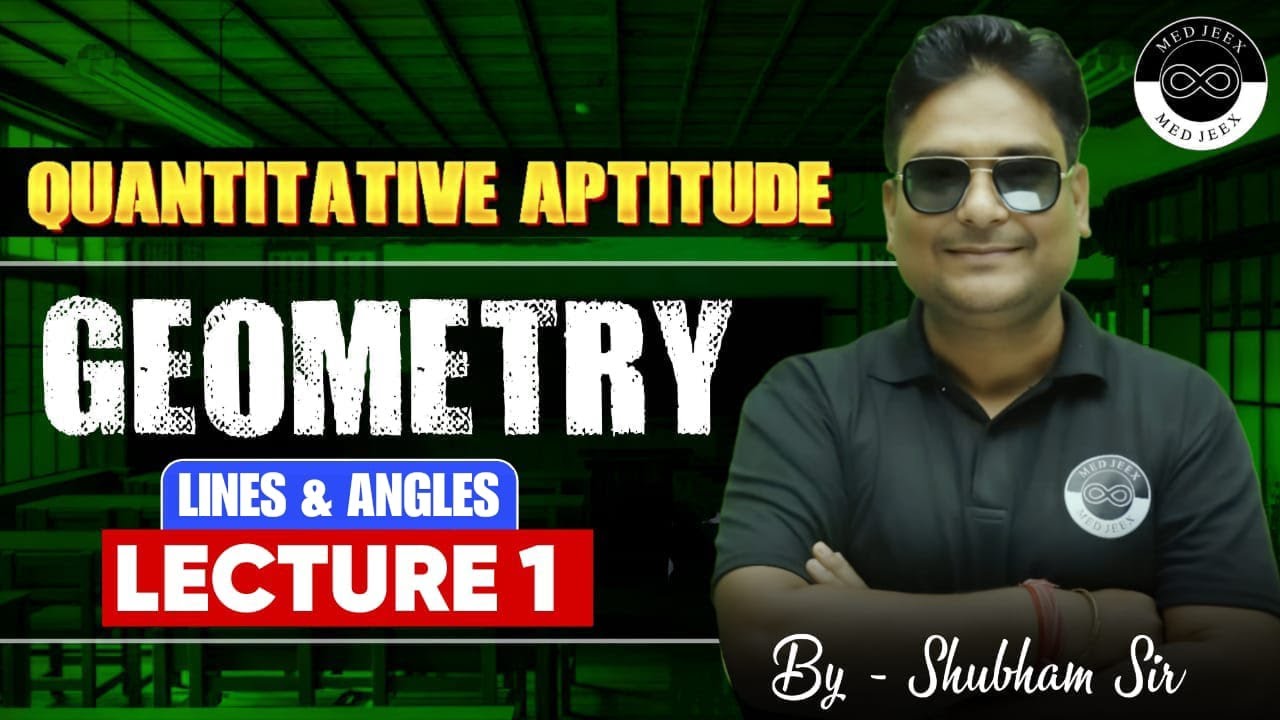 Quantitative Aptitude | Geometry | Lines & Angles | Lecture 1 | By ...