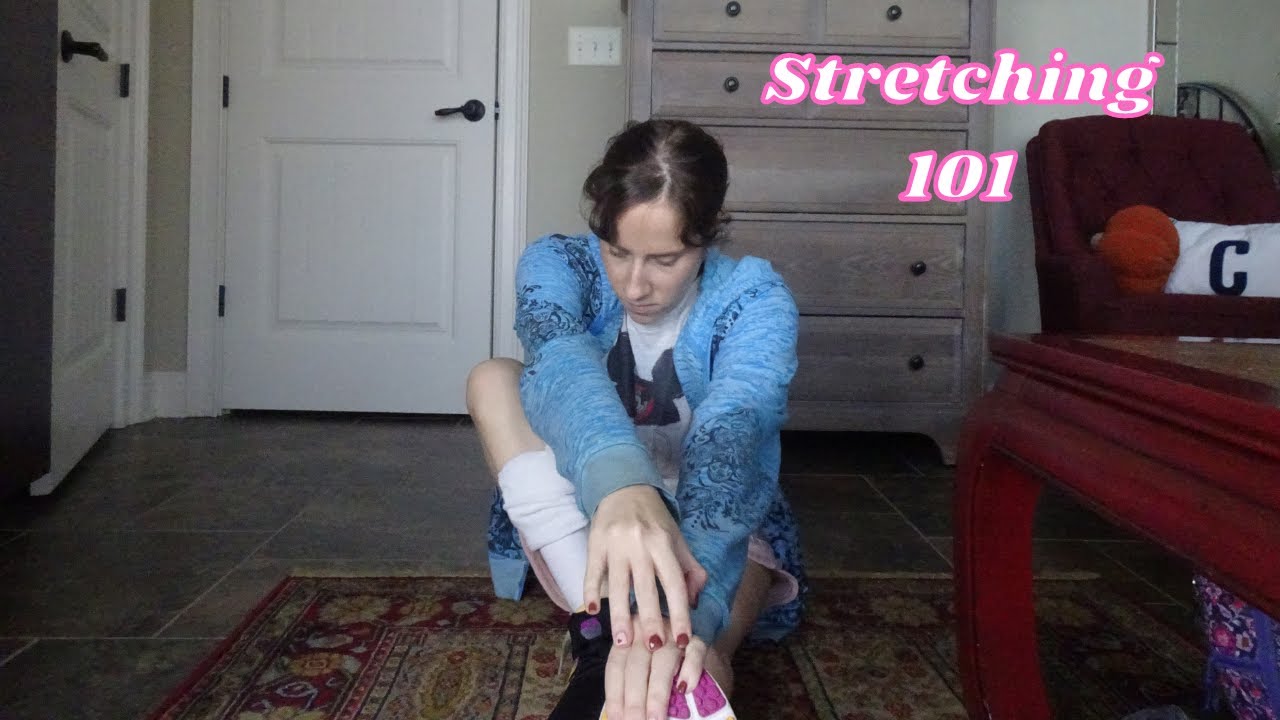 Stretching 101; How to PROPERLY Stretch - YouTube