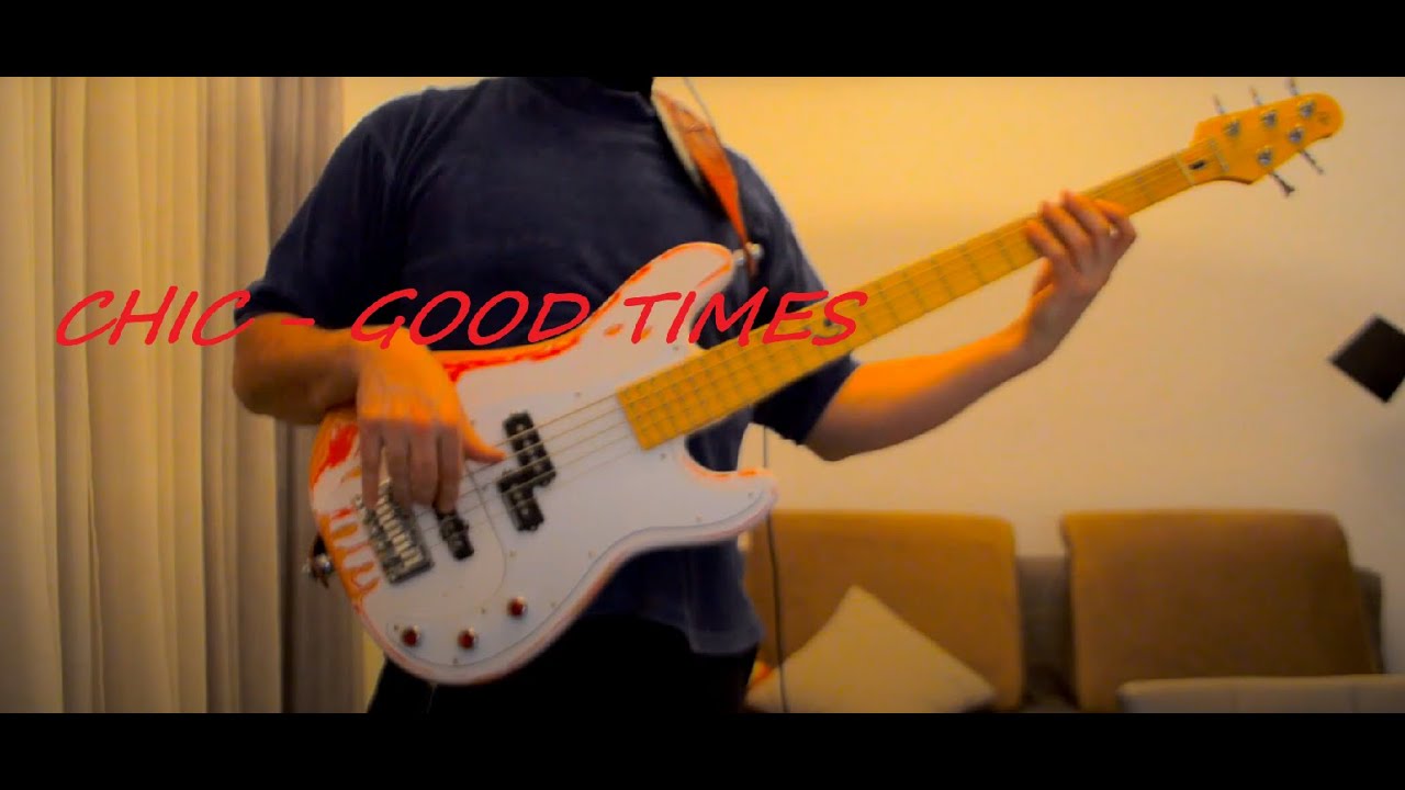 Chic - Good Times (bass cover) - YouTube