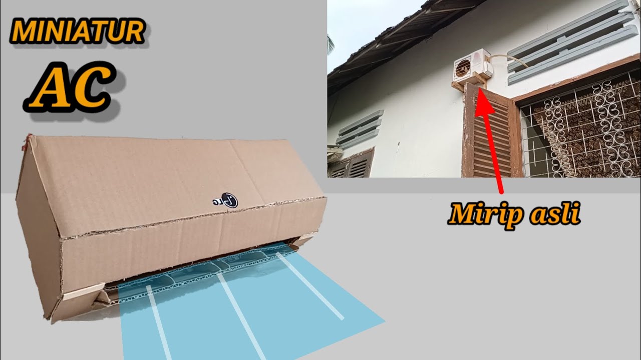 CARA MEMBUAT MINIATUR AC DARI KARDUS - YouTube