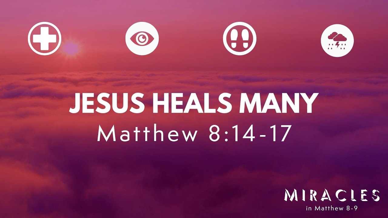 Jesus Heals Many | Matthew 8:14-17 (Full Service 9/10/23) - YouTube