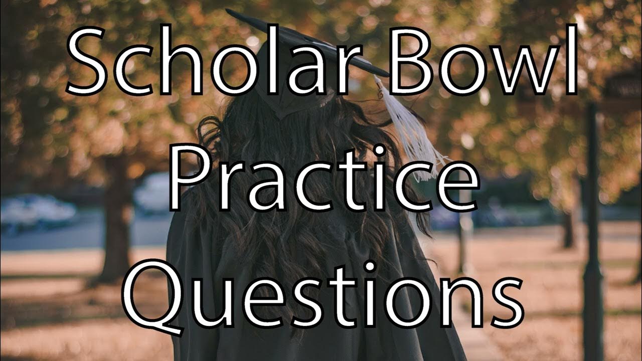 Scholar Bowl Practice Questions YouTube scholar-bowl-practice-questions-youtube