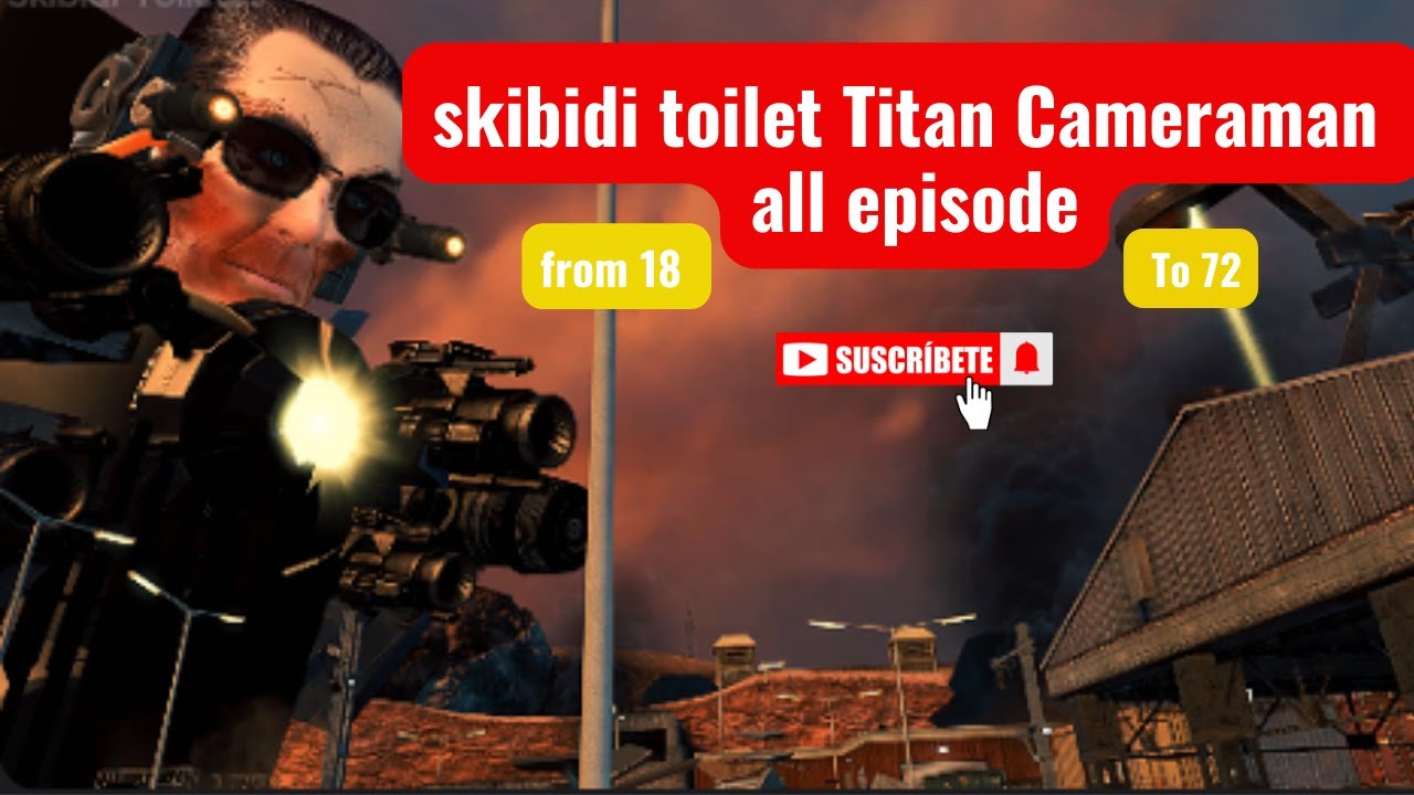 skibidi toilet Titan Cameraman scenes all episode from 18 to 72 - YouTube