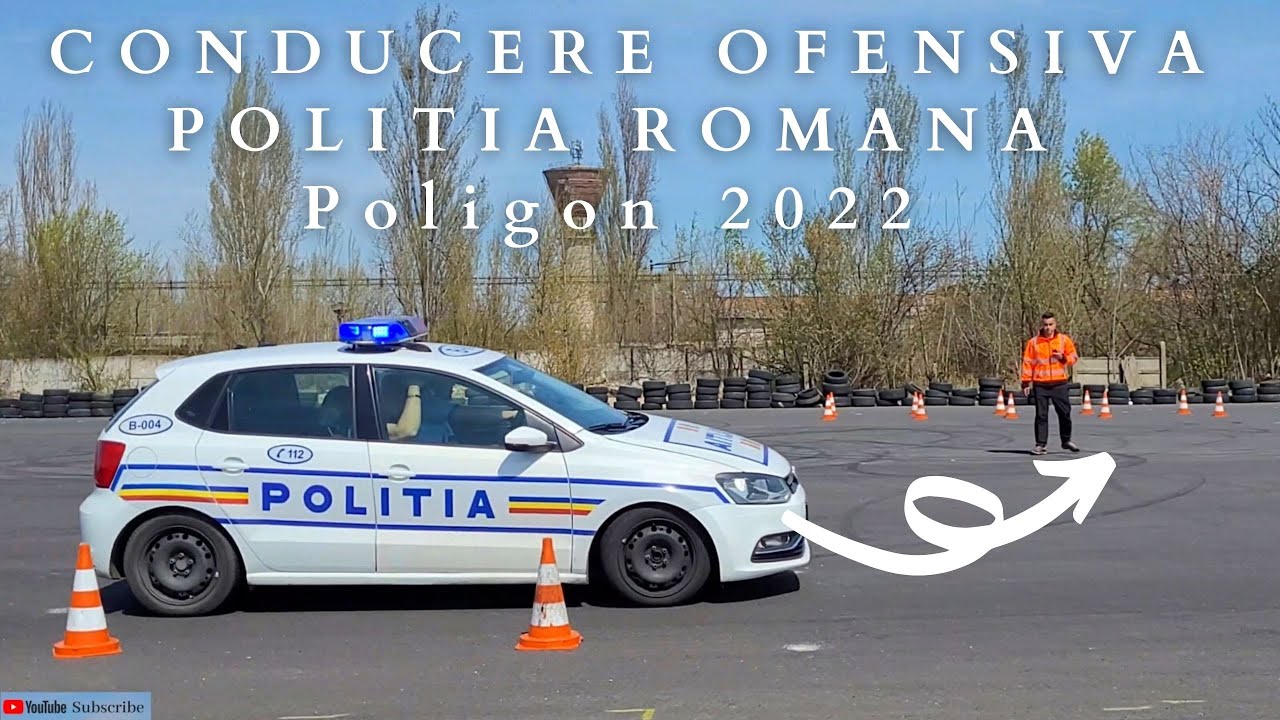 Politia Romana la EXAMEN - Poligon - Conducere Ofensiva! - YouTube