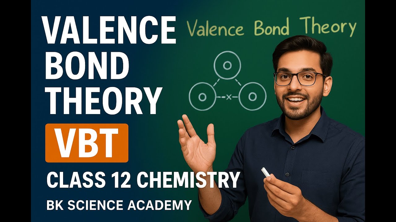 Class 12th- Chemistry (Topic-Valence Bond Theory (VBT)) I JEE I NEET I ...