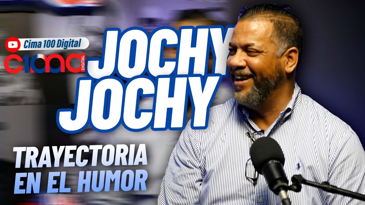 Jochy Jochy | Toda su trayectoria en el Humor | Cima100 digital - YouTube