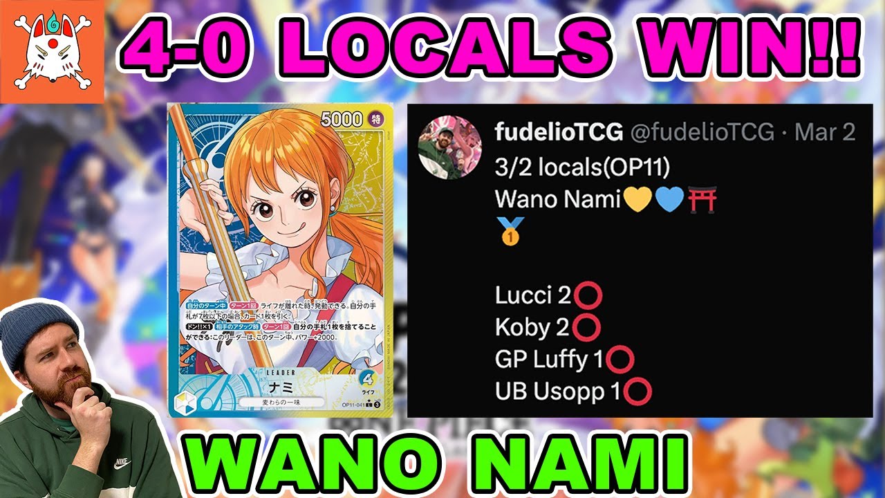 OP11 Nami 4-0 Locals Win! Budget-friendly WANO BUILD! | One Piece Card ...