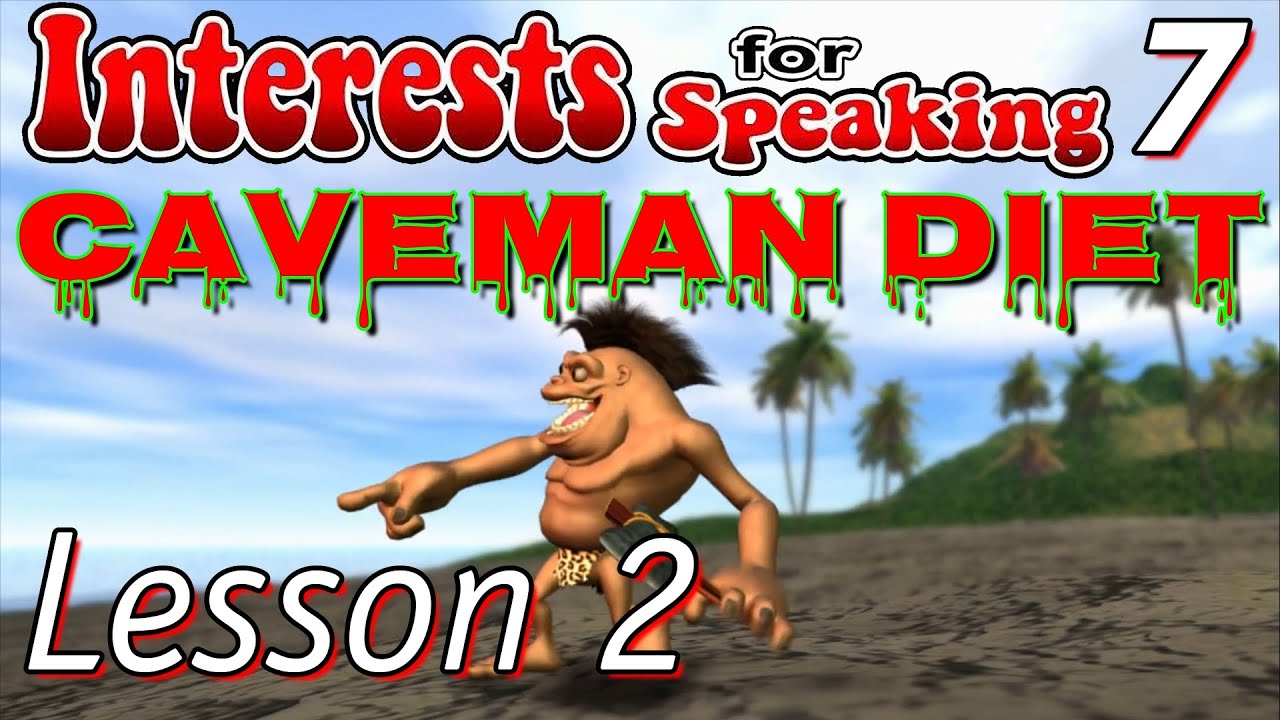 Caveman Diet - Vocab Challenge CEFR A1 - Interests For Speaking 7 ...