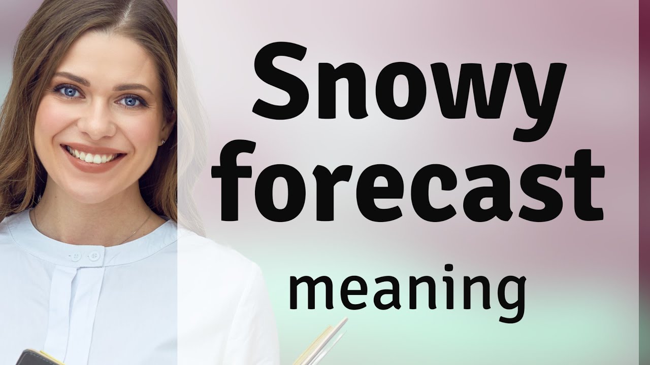 Understanding "Snowy Forecast": A Guide for English Learners - YouTube