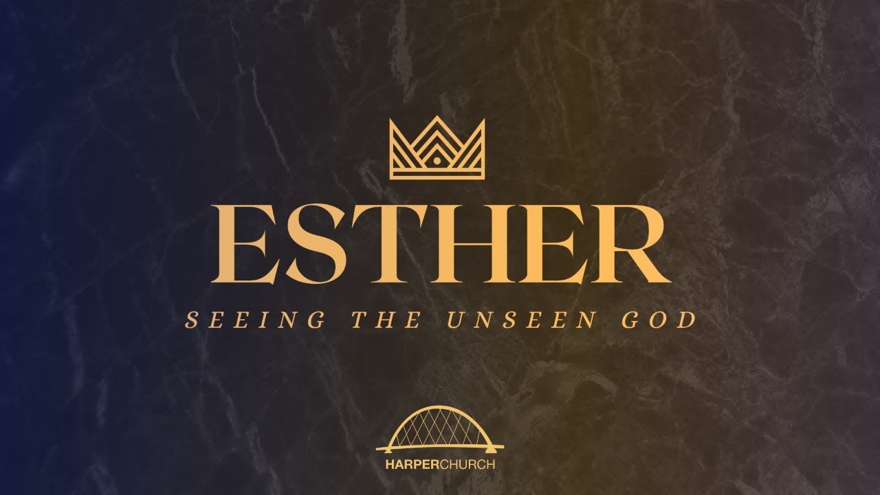 Preparing the Way for Deliverance || Esther 5 || Harper Church Evening ...