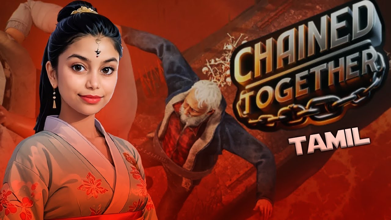 🔴Chained Together Tamil | Fun Game | RTX 4090 PC Games Tamil | Tamil Girl Gamer | FacecamLive ...