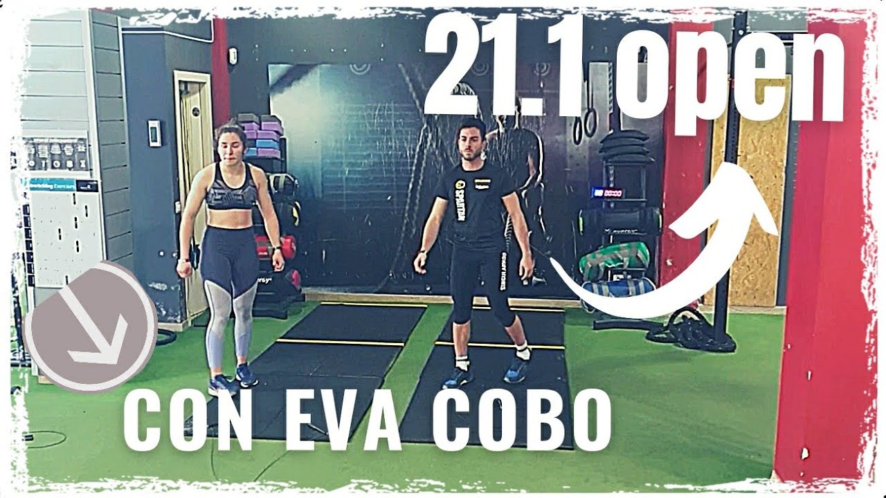 21.1 OPEN CROSSFIT GAMES con EVA COBO ¡MUY EMOCIONANTE! Mejoro el ...