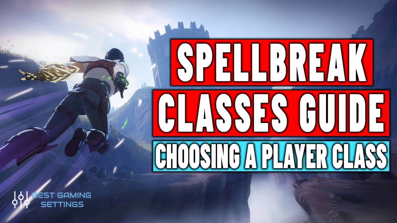 Spellbreak Classes Guide: Choosing a Player Class || Spellbreak Classes Guide - YouTube