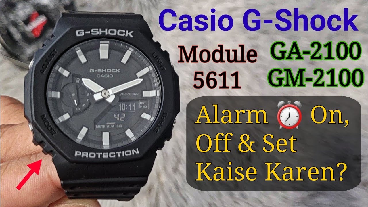 Casio G-Shock Ghadi Alarm On, Off & Set Kaise Kare? GA-2100 GM-2100 ...