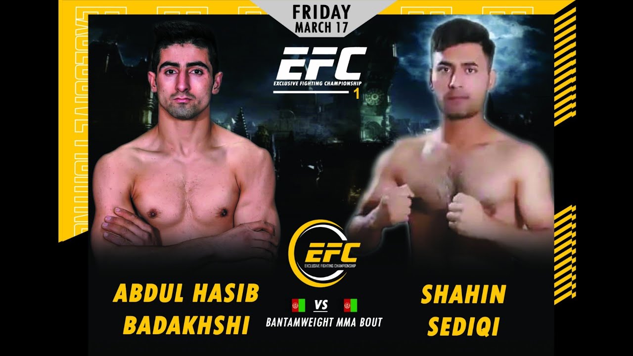 EFC1 - 5 MMA | Abdul Hasib Badakhshi 🇦🇫 🆚️ Shaheen Sediqi 🇦🇫 | March 17 ...