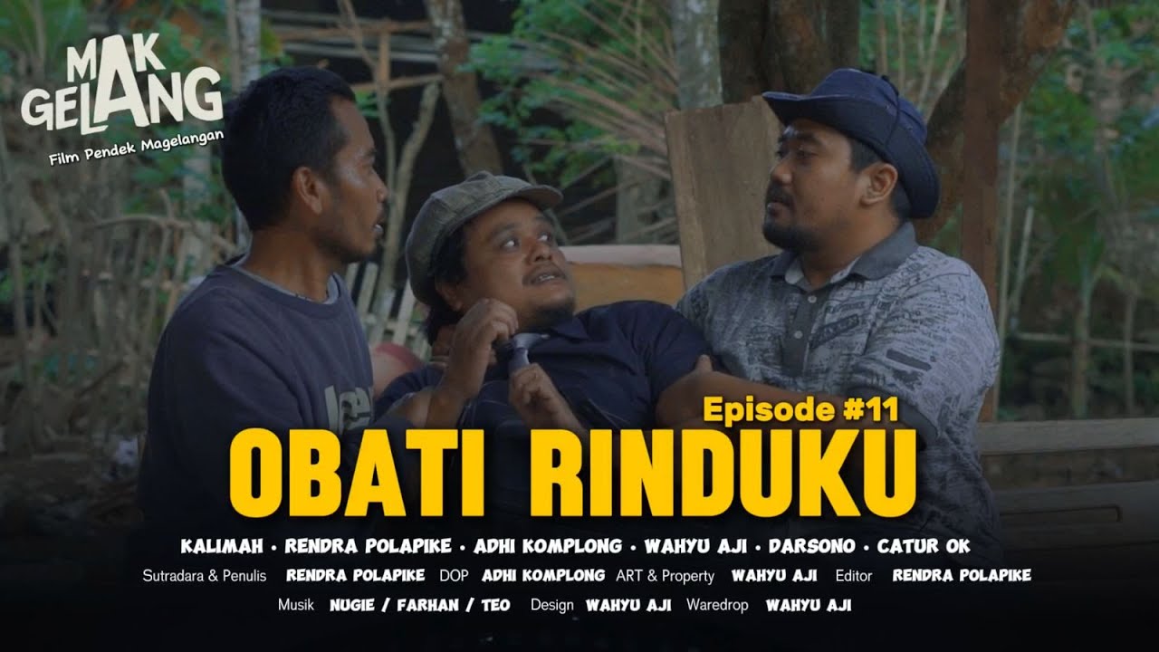 OBATI RINDUKU | MAK GELANG EPISODE 11 | FILM PENDEK MAGELANGAN - YouTube