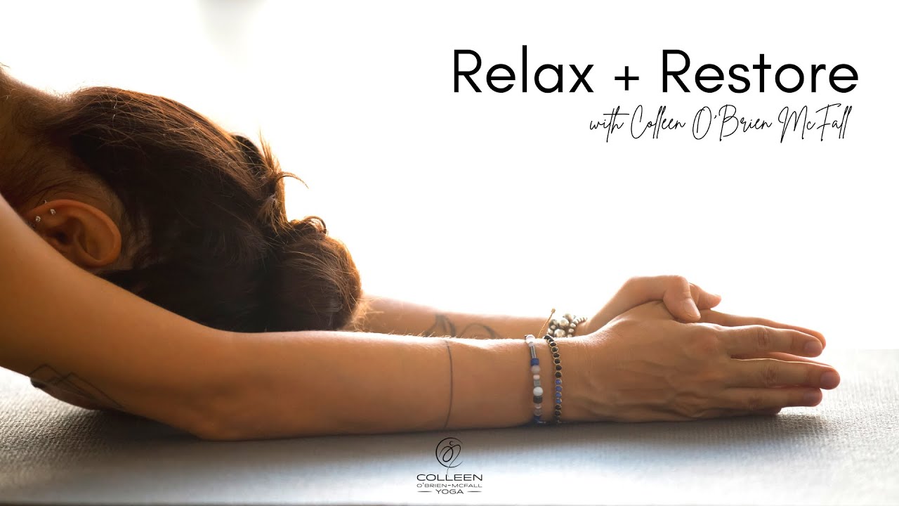 Relax + Restore - June 17 2021 - YouTube