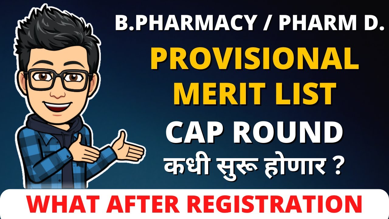 B. Pharmacy / Pharm D. | Provisional Merit List Schedule | When CAP ...
