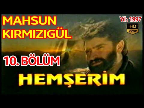 HEMŞERİM DİZİSİ 10. BÖLÜM FULL HD - MAHSUN KIRMIZIGÜL, İPEK TENOLCAY, BÜLENT BİLGİÇ, (1997)