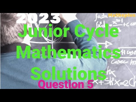 2023 Junior Cycle Maths Higher Level Question 5 - YouTube